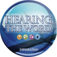 Hearing the Word Explained – Hearing the word